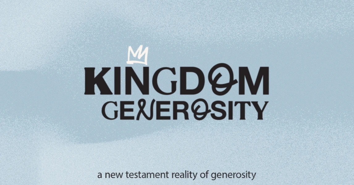 Kingdom Generosity | New Song Church